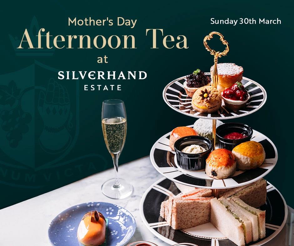 Mother's Day Afternoon Tea at Silverhand Estate